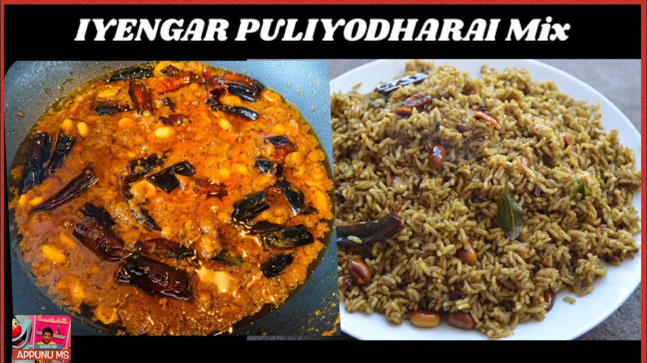 IYENGAR PULIYODHARAI Mix Recipe| Puli Sadam For Easy Lunch Box |Temple ...