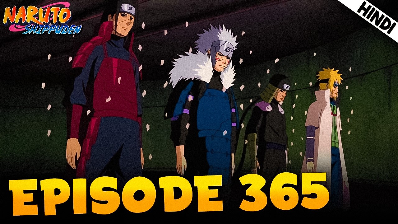 Four Kage Arrived | Naruto Shippuden EPISODE 365 Explained In हिंदी ...