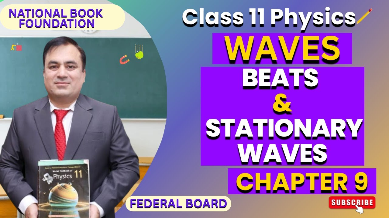 Exploring Beats and Stationary Waves | Physics 11 | Chapter 9: Waves ...