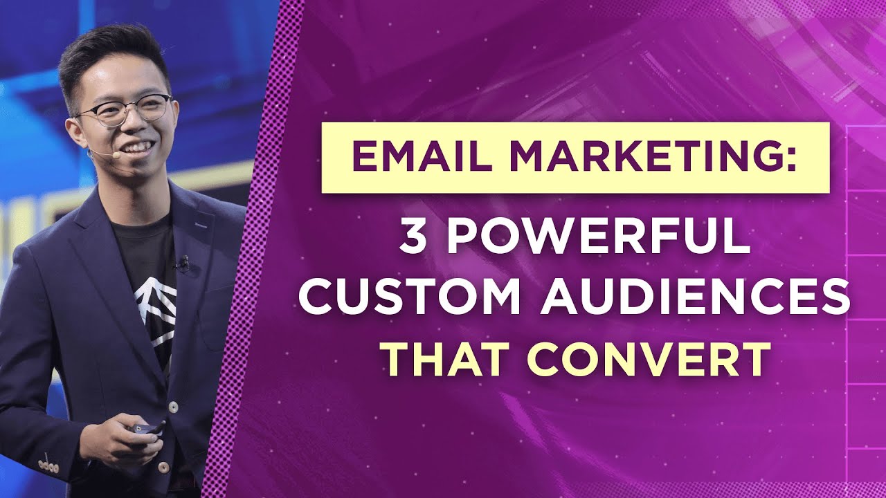Email Marketing: 3 Powerful Custom Audiences That Convert - YouTube