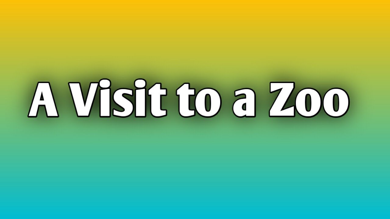 A Visit to a Zoo// Short Paragraph - YouTube