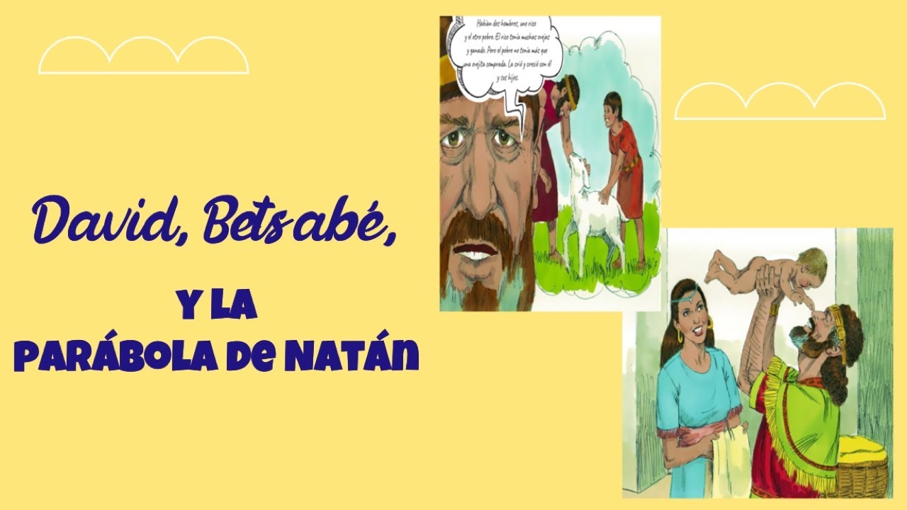David, Betsabé y la parábola de Natán - 2 Samuel 11:1 a 12:25 ...