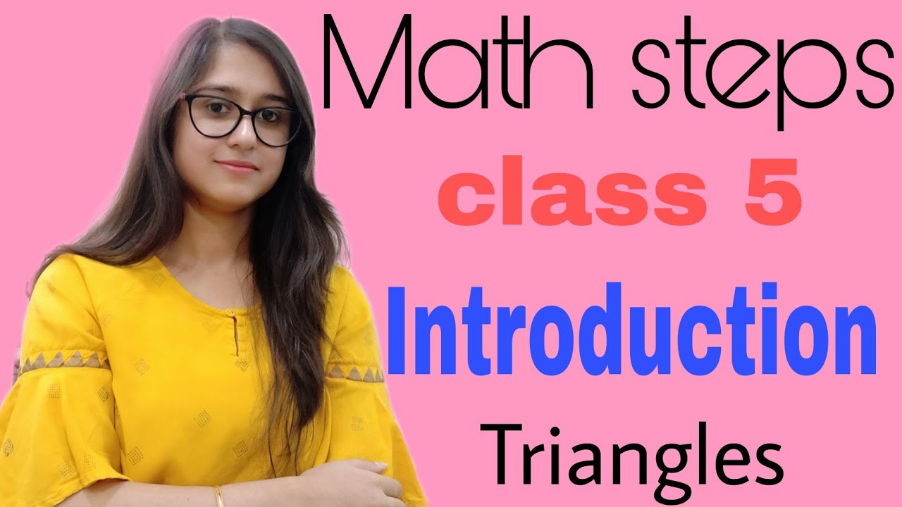 Class 5 Maths Chapter Triangles Introduction Video YouTube Class 5 Maths Chapter Triangles Introduction Video YouTube