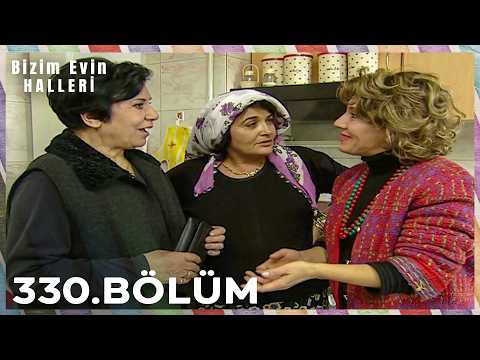 Bizim Evin Halleri 330. Bölüm