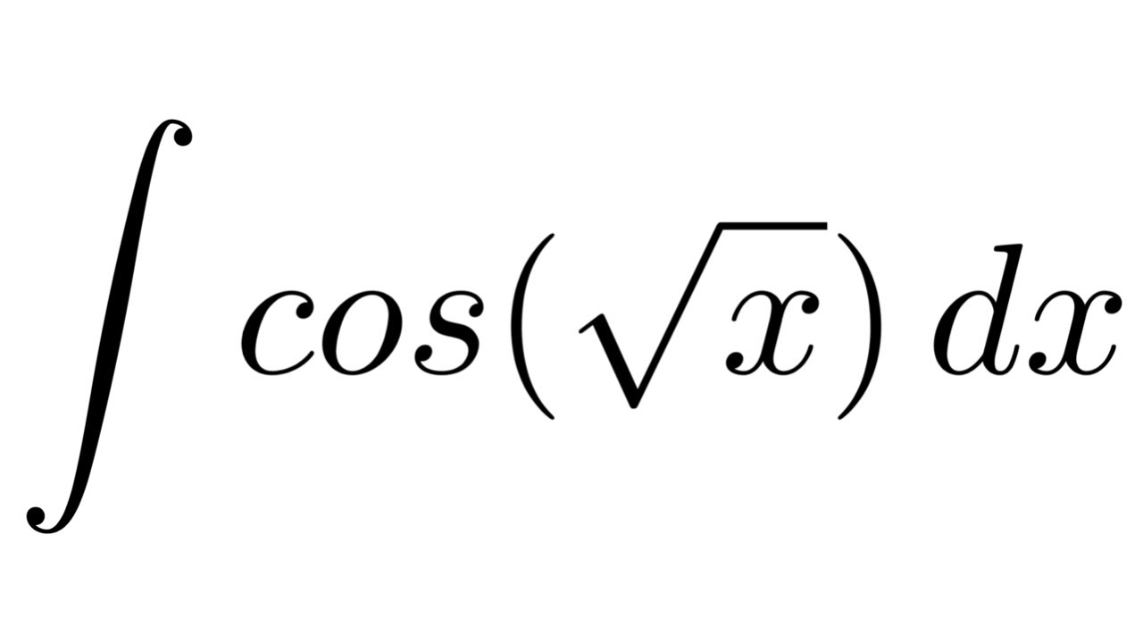 Integral Of Cos sqrt x substitution By Parts YouTube