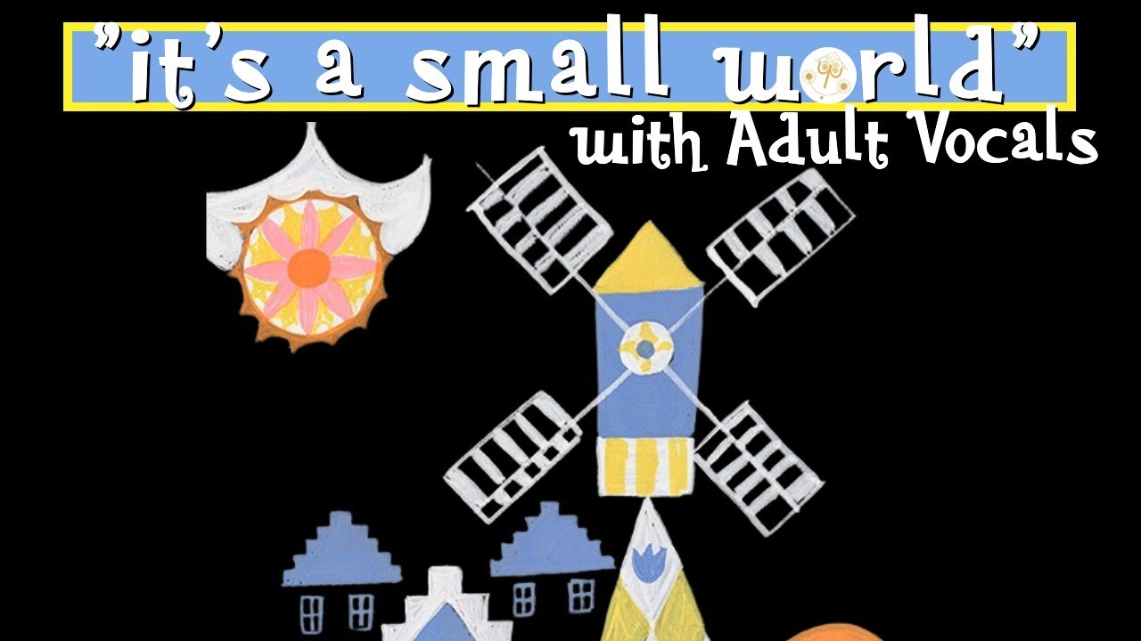 it’s a small world with ADULT VOCALS - 07 HOLLAND - YouTube