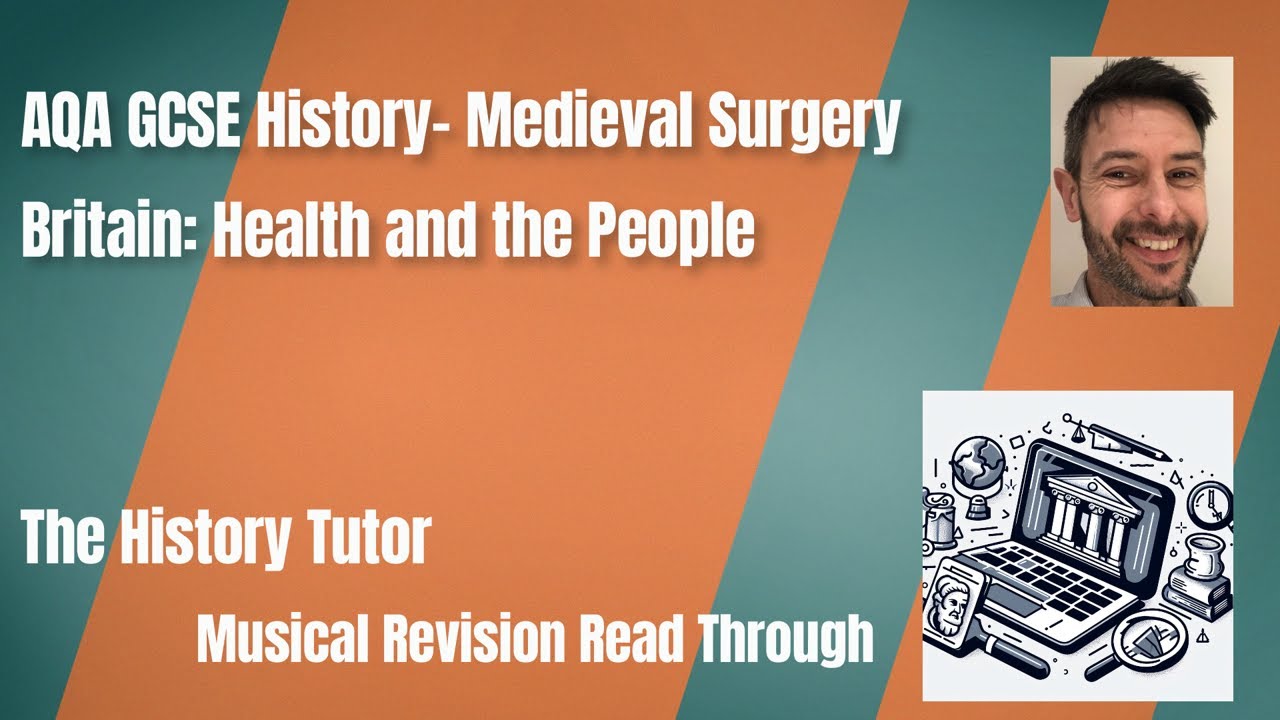 Medieval Surgery AQA GCSE History Musical Read through Revision - YouTube