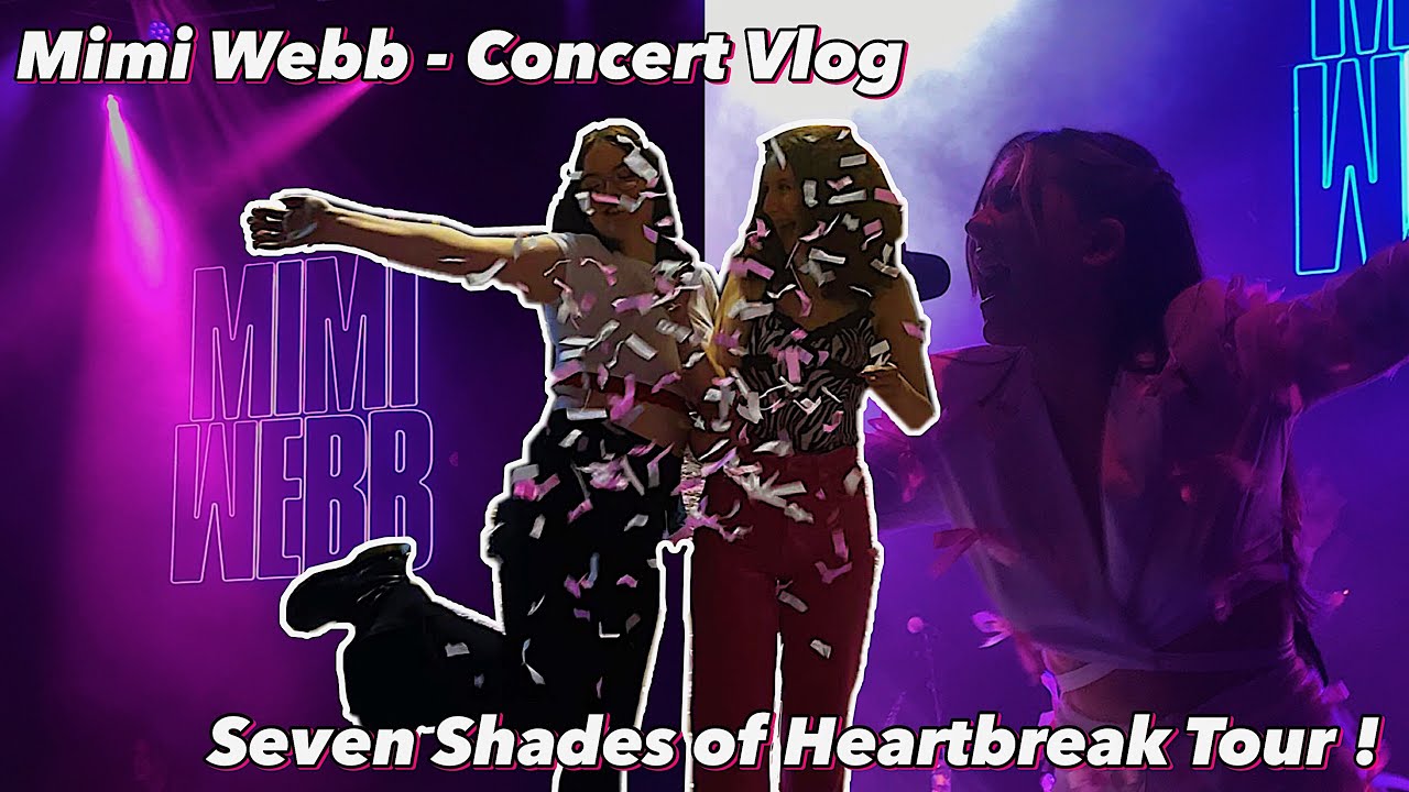 mimi webb - seven shades of heartbreak tour *LONDON SHOW* - YouTube