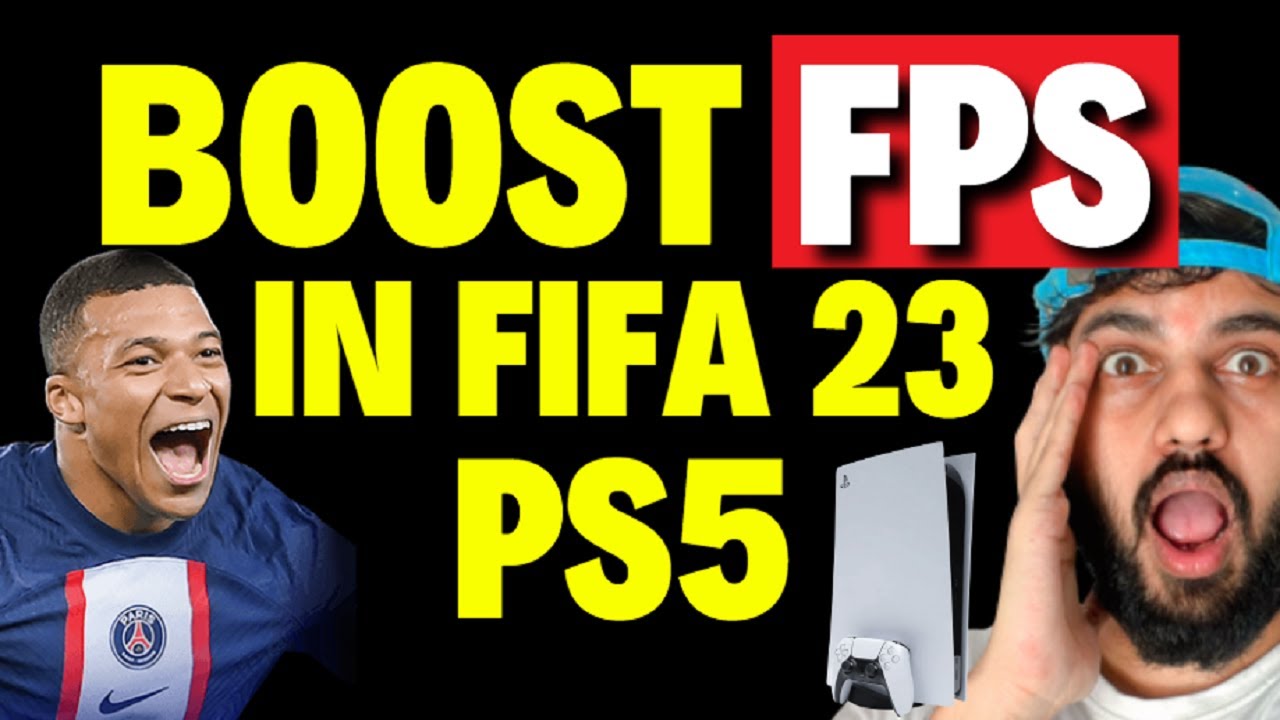 How to Boost FPS in FIFA 23 PS5 - YouTube