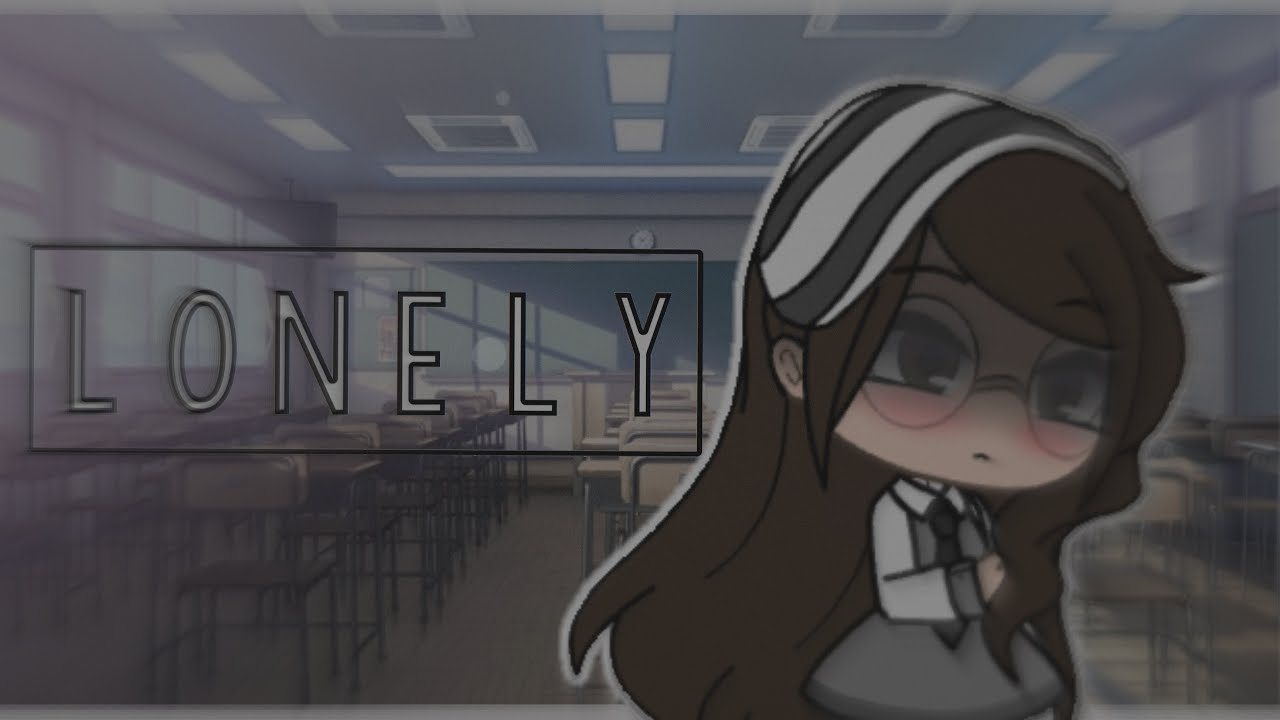 Lonely💔|Sad Gacha Glmm - YouTube