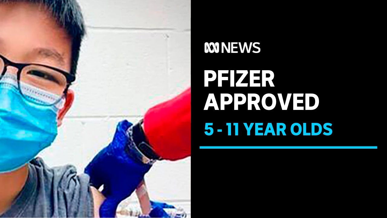 Pfizer vaccinations approved for five-to-eleven year olds | ABC News ...