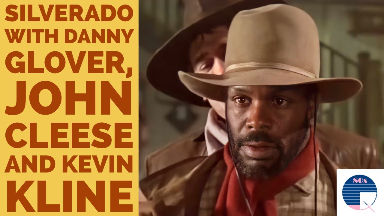 Silverado with Danny Glover, John Cleese and Kevin Kline - YouTube