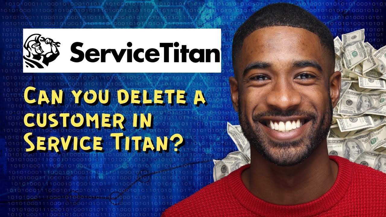 Can you delete a customer in Service Titan - YouTube