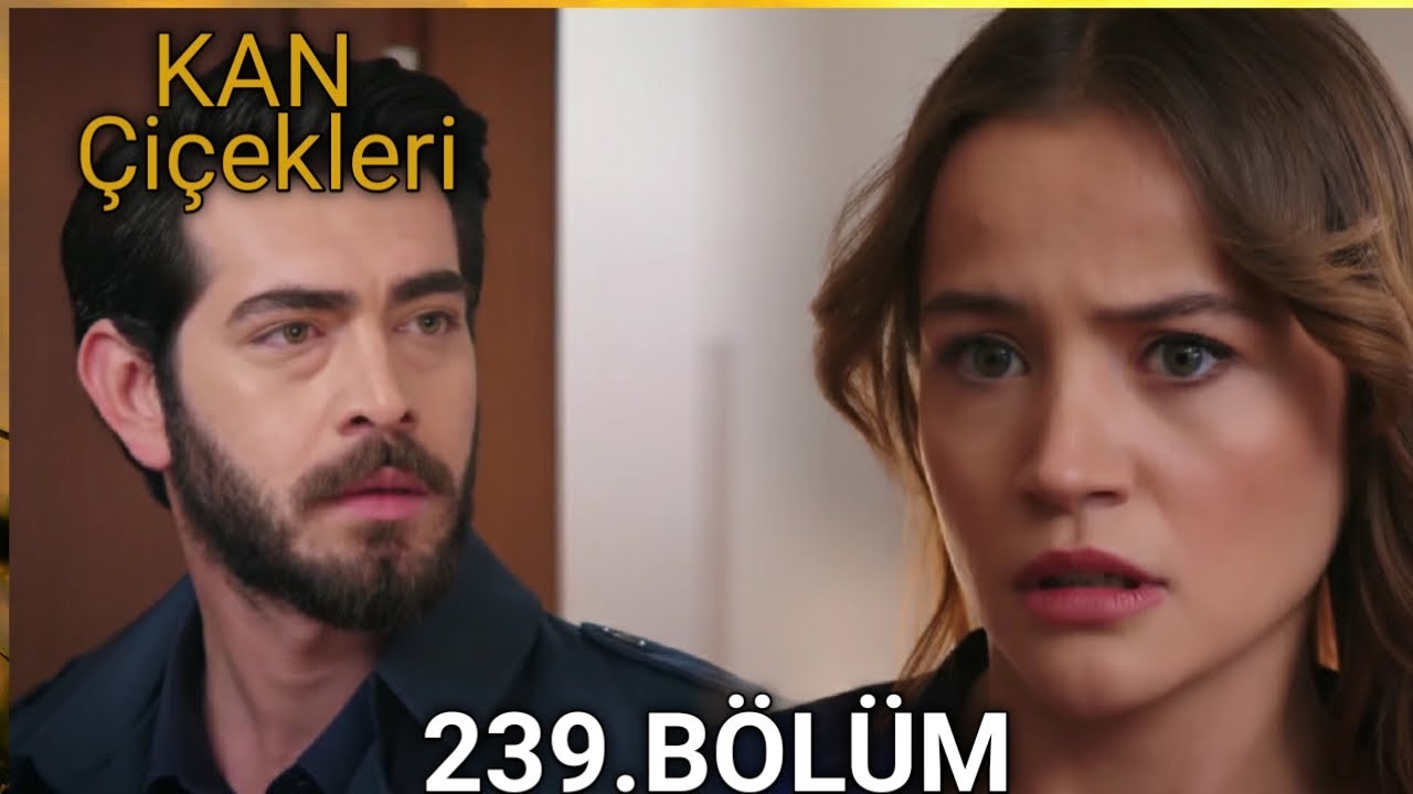 Kan Çiçekleri 239.BÖLÜM Tanitimi || Blood flower Sezon.2 Episode 239 ...