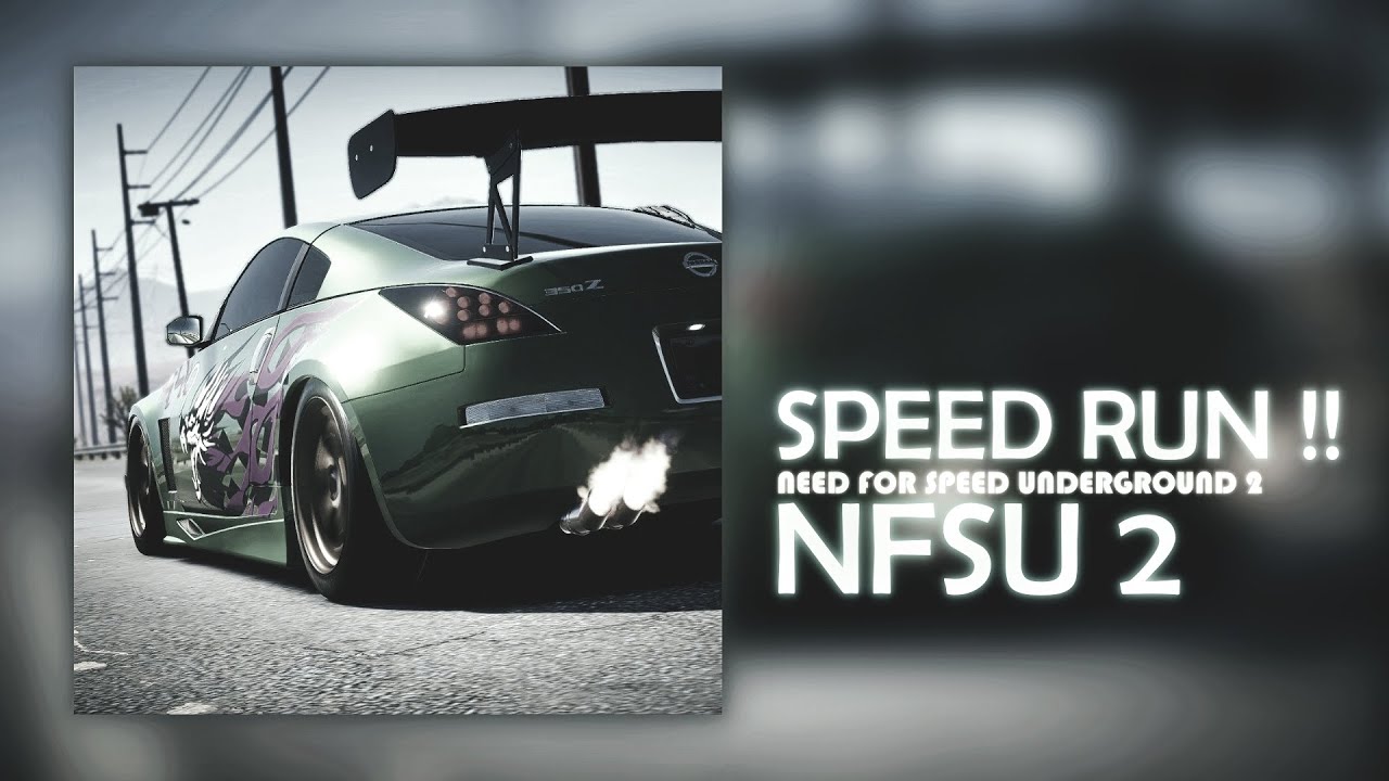 LIVE GAME MOBIL CAR NEED FOR SPEED UNDERGROUND 2 [ SPEEDRUN ] 100% ...