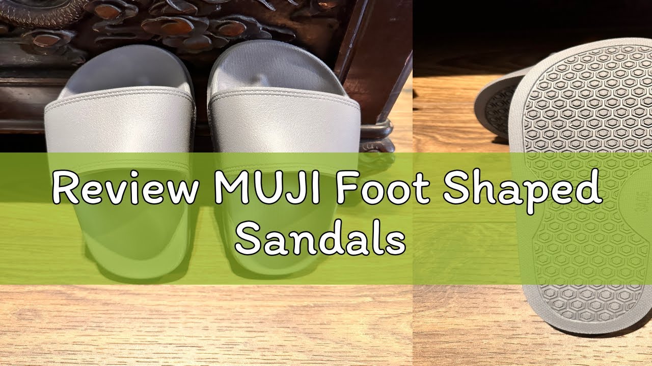 Review MUJI Foot Shaped Sandals - YouTube