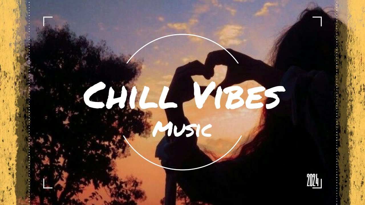 Chill Music Vibes | Relaxing Music Playlist for Study, Work ...