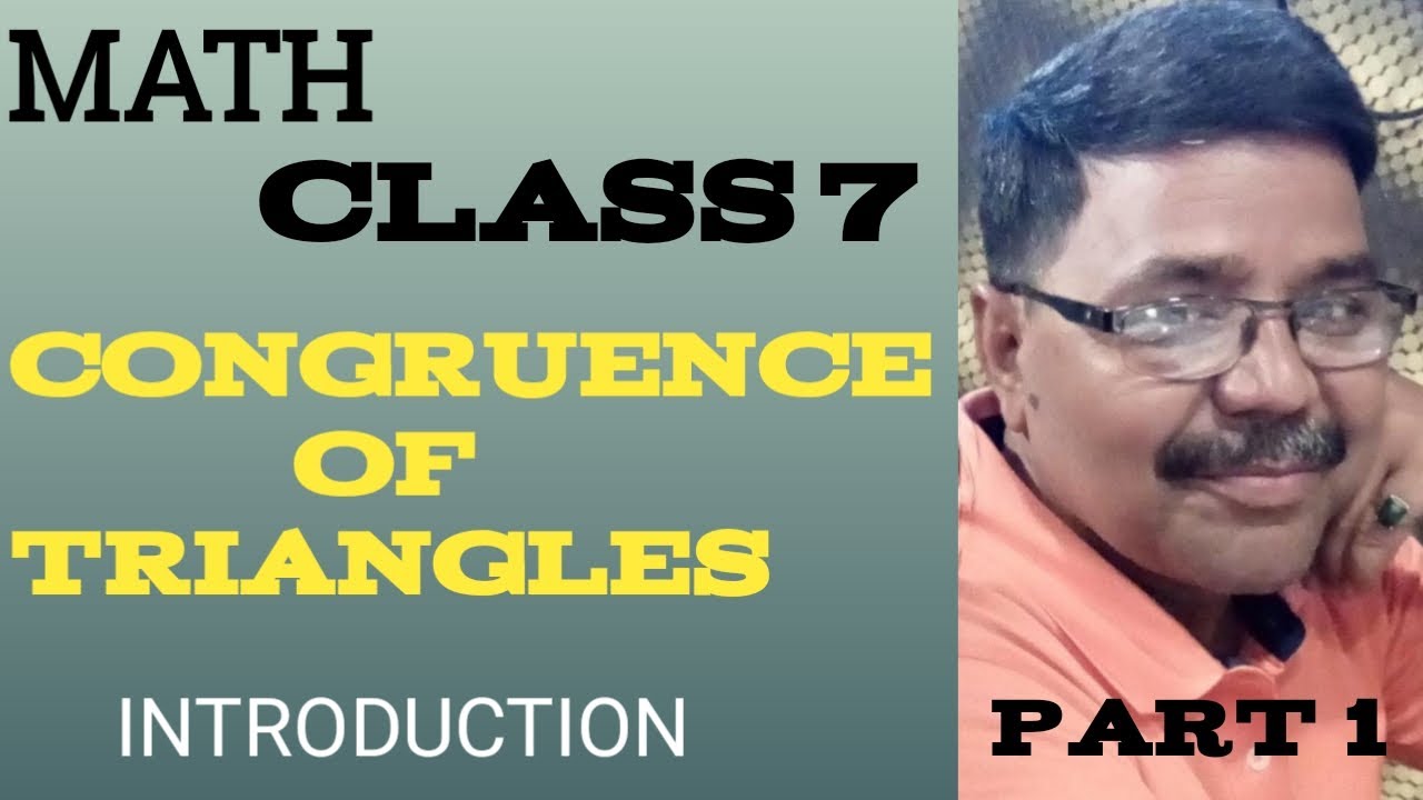 CONGRUENCE OF TRIANGLES Introduction - JCERT/NCERT Class7 Maths ...