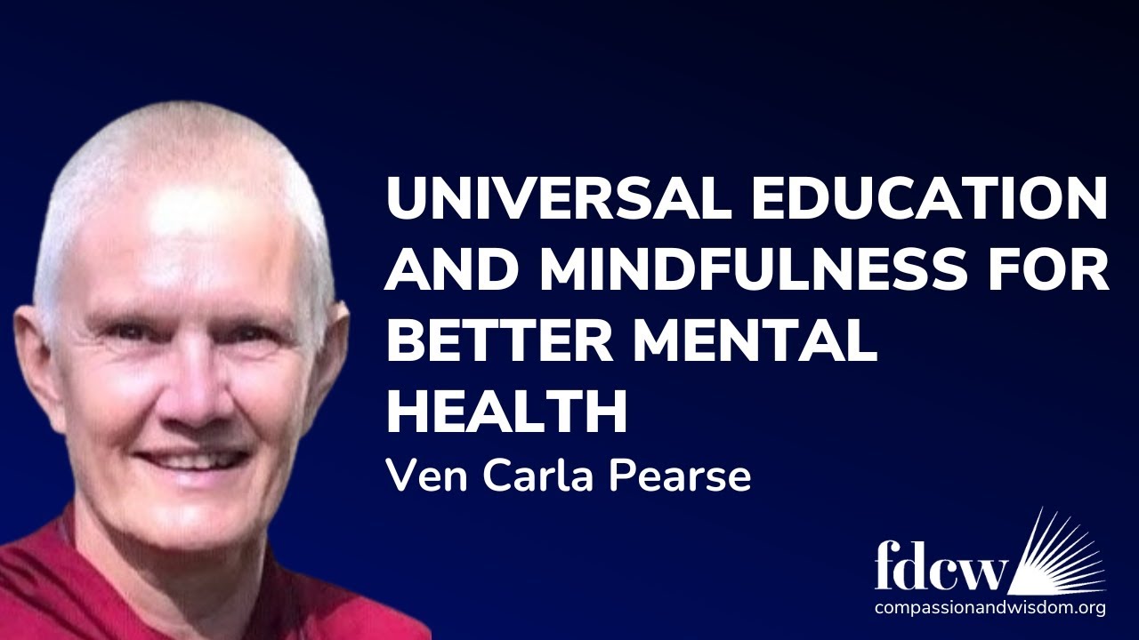 Universal Education and Mindfulness for Better Mental Health - Ven ...