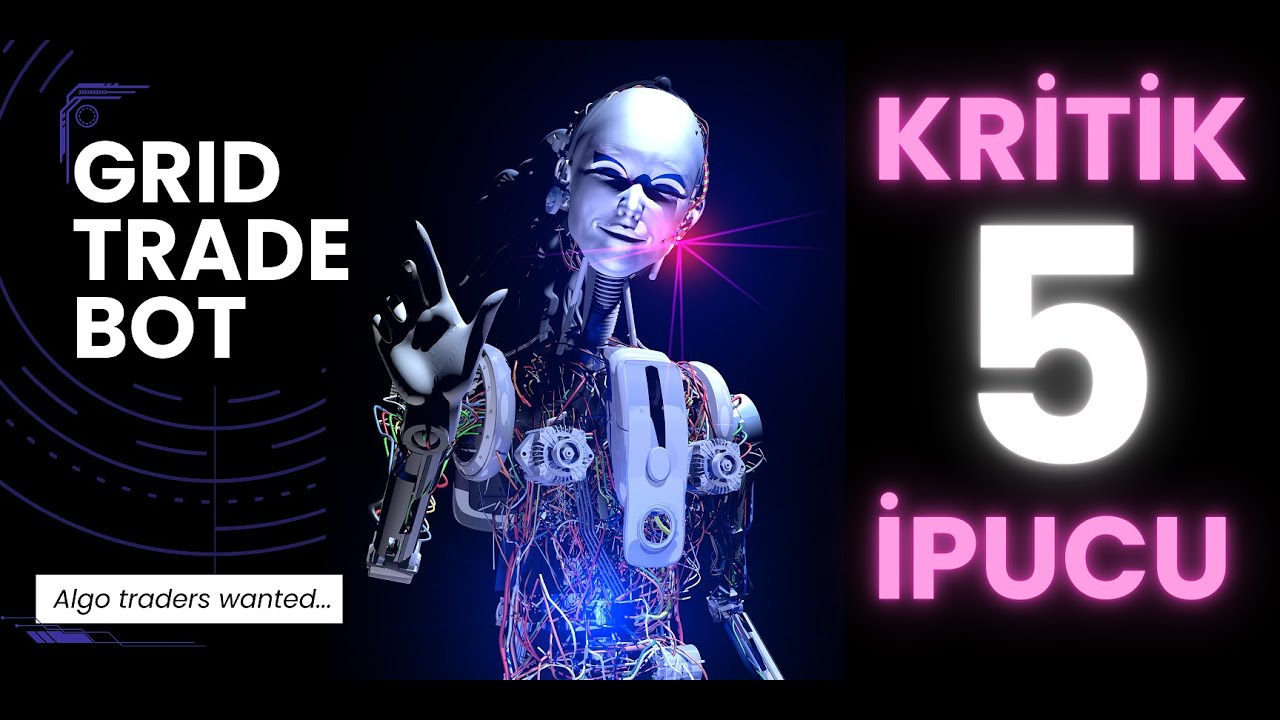 GRID TRADE BOT - 5 Kritik İpucu - YouTube