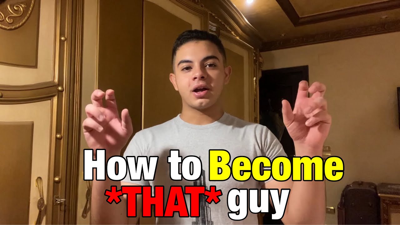 How to become *THAT* guy EVERYONE likes - YouTube