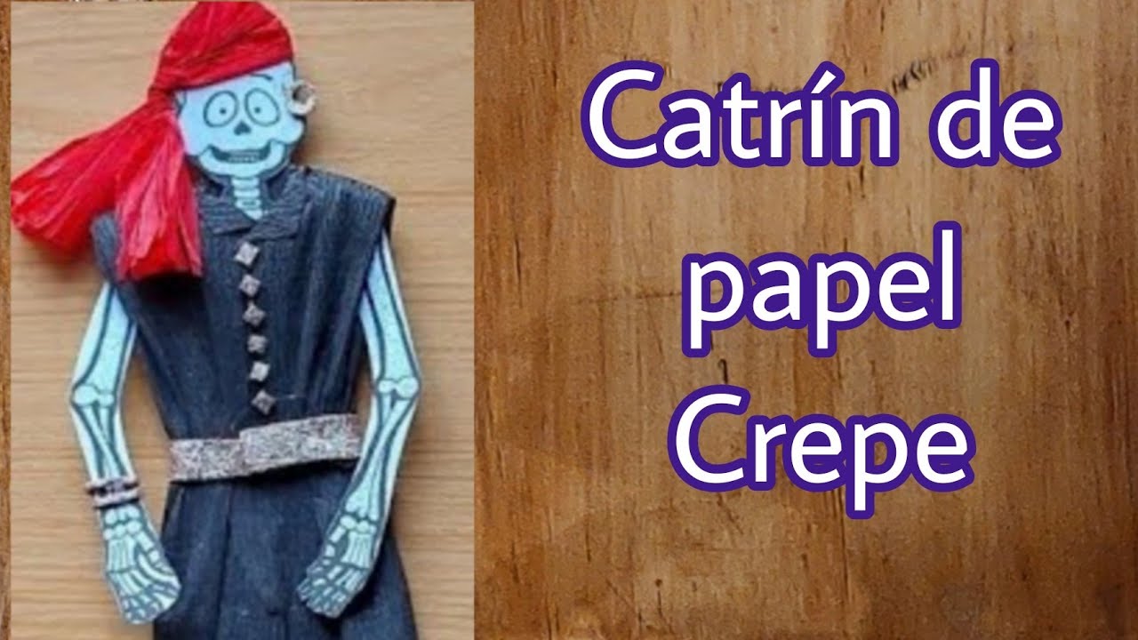 Como hacer un Catrin con papel crepe. - YouTube