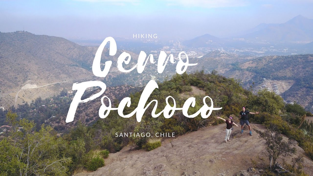 Hiking Cerro Pochoco in Santiago, Chile - YouTube
