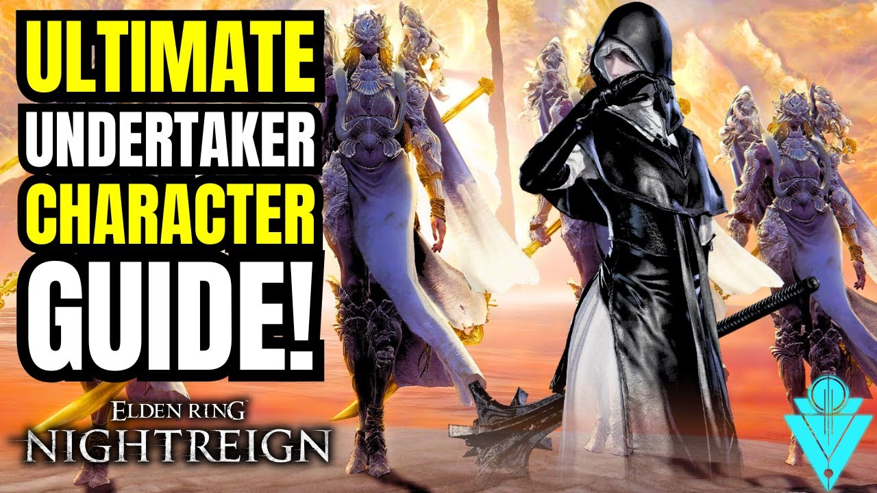 Elden Ring Nightreign The Ultimate Undertaker Guide! - YouTube