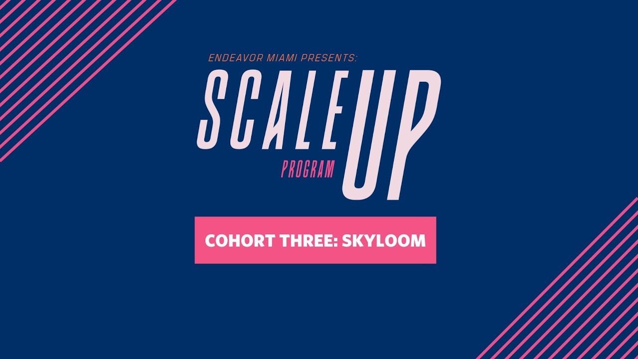 Skyloom | ScaleUp Cohort Three - YouTube