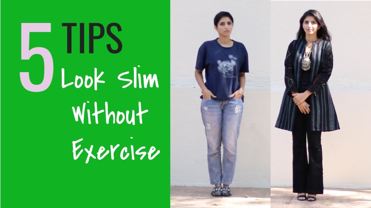 How To Look Slim In Jeans : 5 Tips To Look Slimmer Without Exercise ...