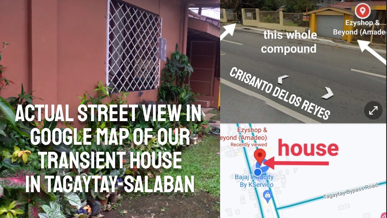 Actual Street View in Google Map of our Transient House in Tagaytay ...