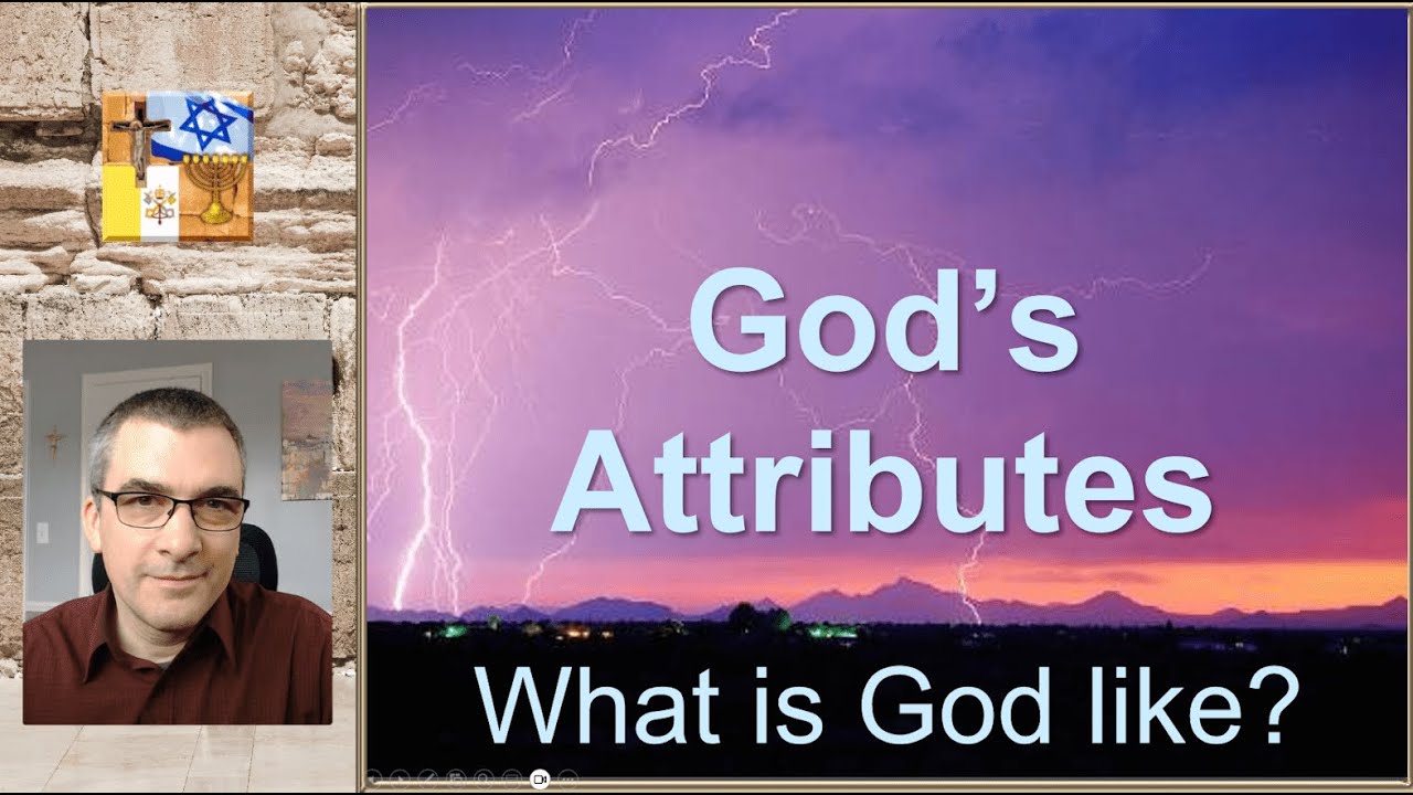 A03b - God's Attributes: What is God Like? - YouTube
