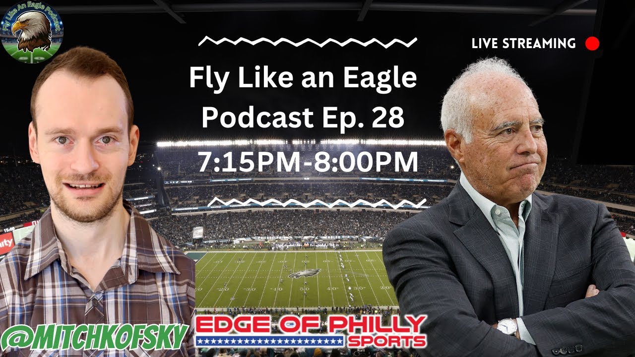 Celebrating Jeffrey Lurie Owning the Eagles for 30 Years | Fly Like an Eagle Podcast Ep. 28 ...