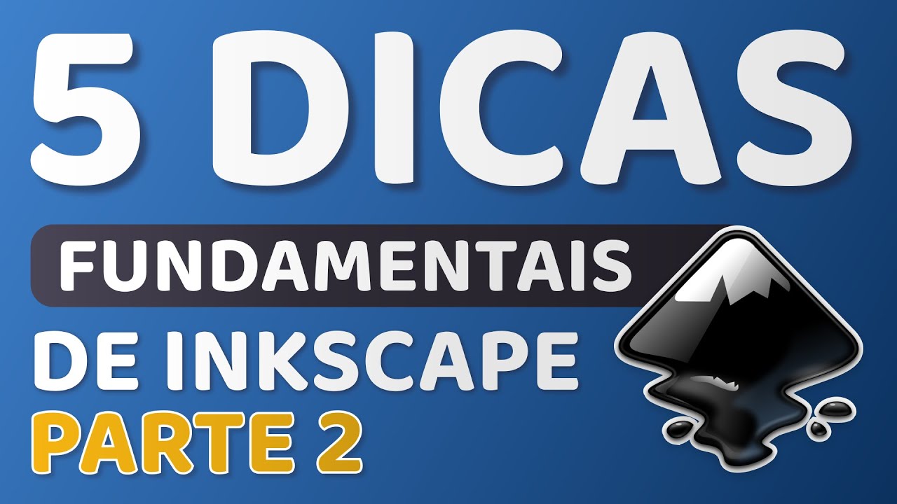 5 Dicas Fundamentais de Inkscape - Parte 2 - Tutorial #13 - YouTube