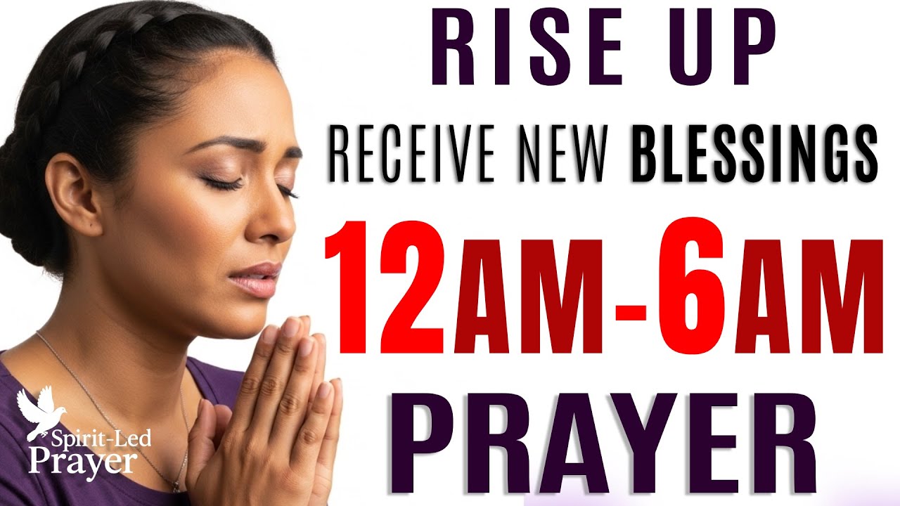 If You Wake Up 12 AM–6 AM, Pray This for Breakthrough & New Blessings - YouTube