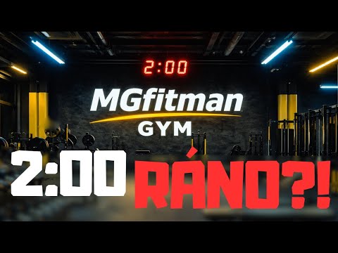 NOVÉ MGFITMANOVO FITKO VE DVĚ RÁNO?! 