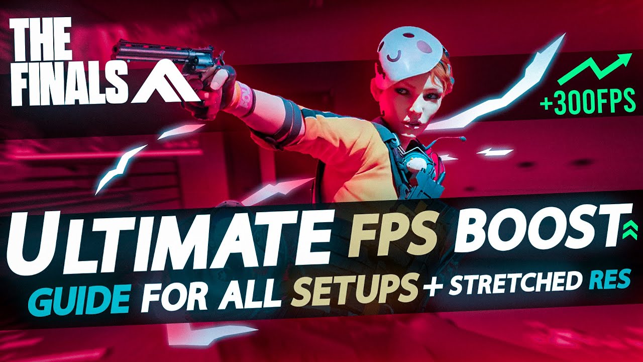 THE FINALS: Ultimate fps boost and performance with any setup + Stretch ...
