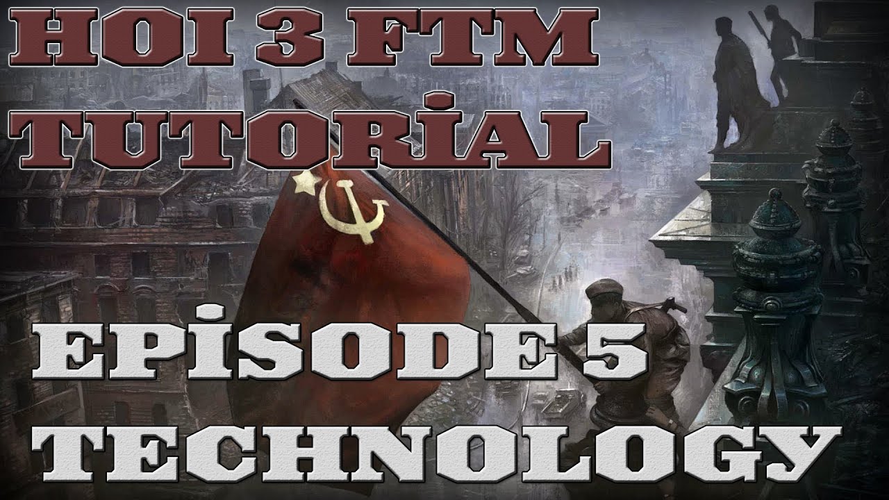 Hearts of Iron 3 FTM - Basic Tutorial - Episode 5 - Technology - YouTube