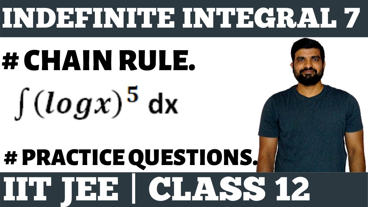 Chain Rule indefinite Integration 7 | iit jee class 12 - YouTube
