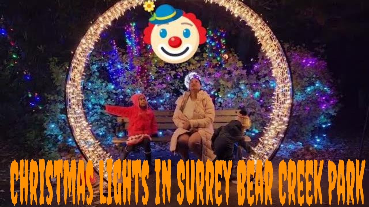 Glasara & Pravit see Christmas Lights in Surrey Bear Creek Park - YouTube