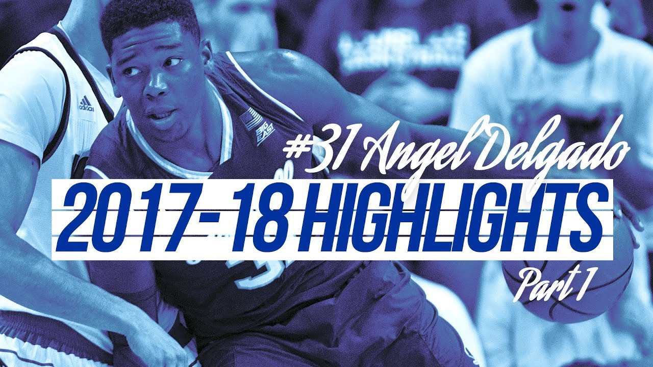 Angel Delgado (Seton Hall) - 2017-18 Highlights Part 1 - YouTube