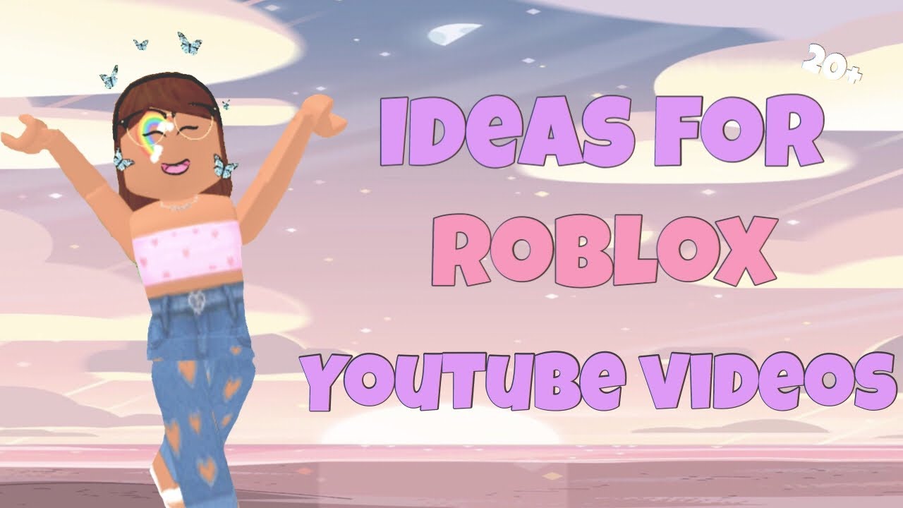 Roblox Youtube Video Ideas | 20 + - YouTube