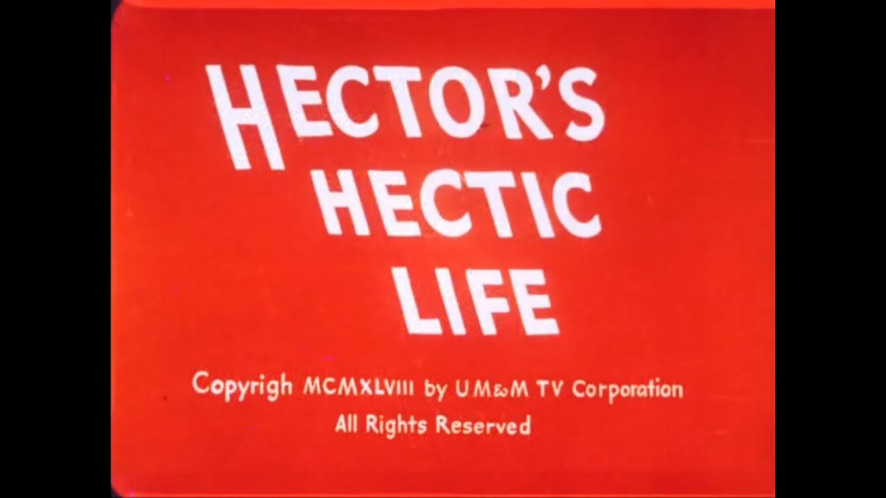 Hector's Hectic Life (1948) - YouTube