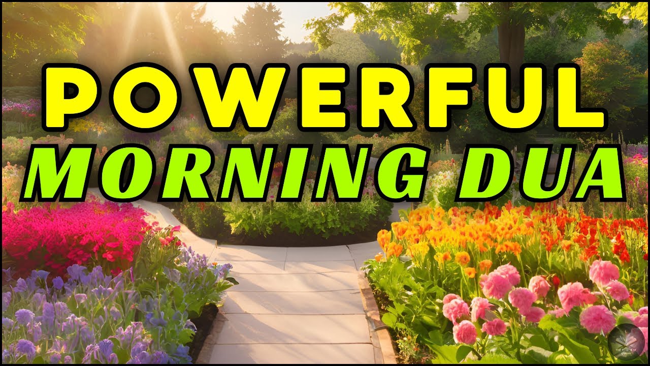 A BLESSED MORNING DUA TO START YOUR DAY || Will bring you blessings ...