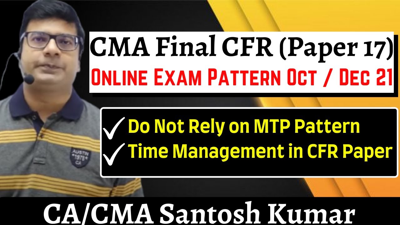 CMA Final | Online Exam Pattern | Oct/Dec 21 | By Santosh Kumar Sir - YouTube
