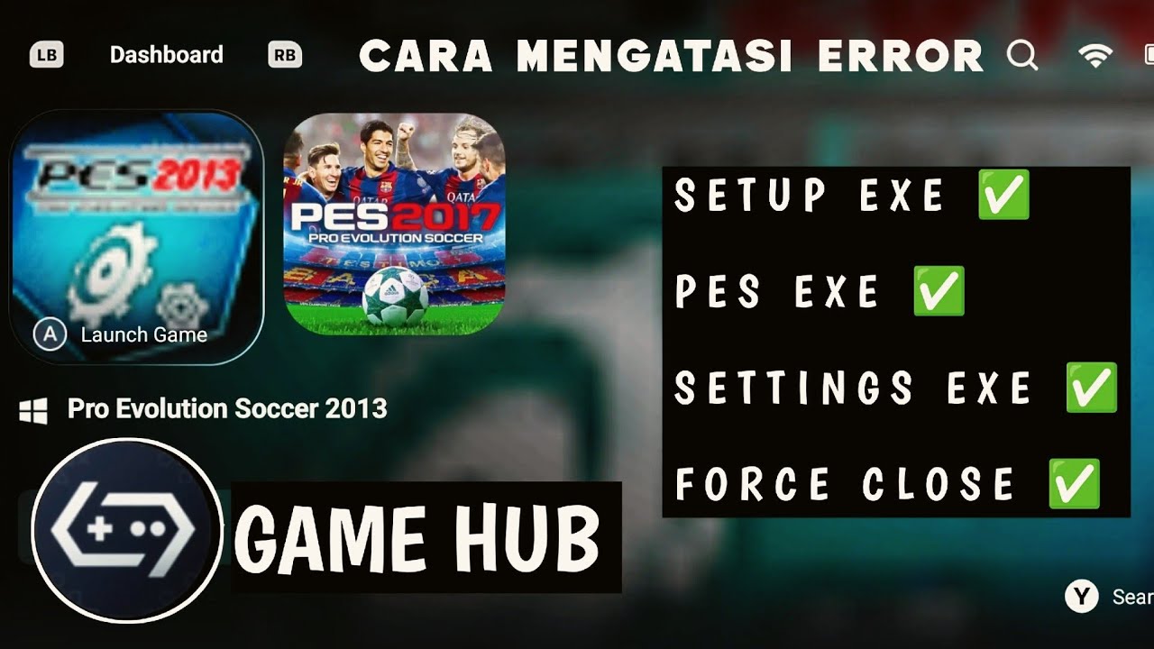 Mengatasi PES Error di Game Hub! Penyebab & Solusi Paling Ampuh (100% ...