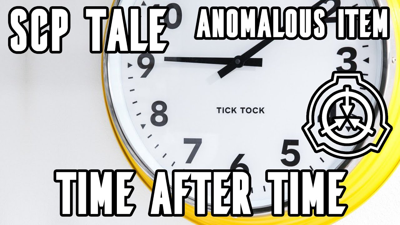 Time After Time | Anomalous Item | SCP Tale Reading - YouTube