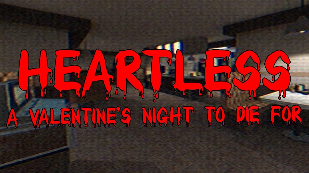 Heartless: A Valentine's Night to Die For - Valentine's Day Horror Game ...