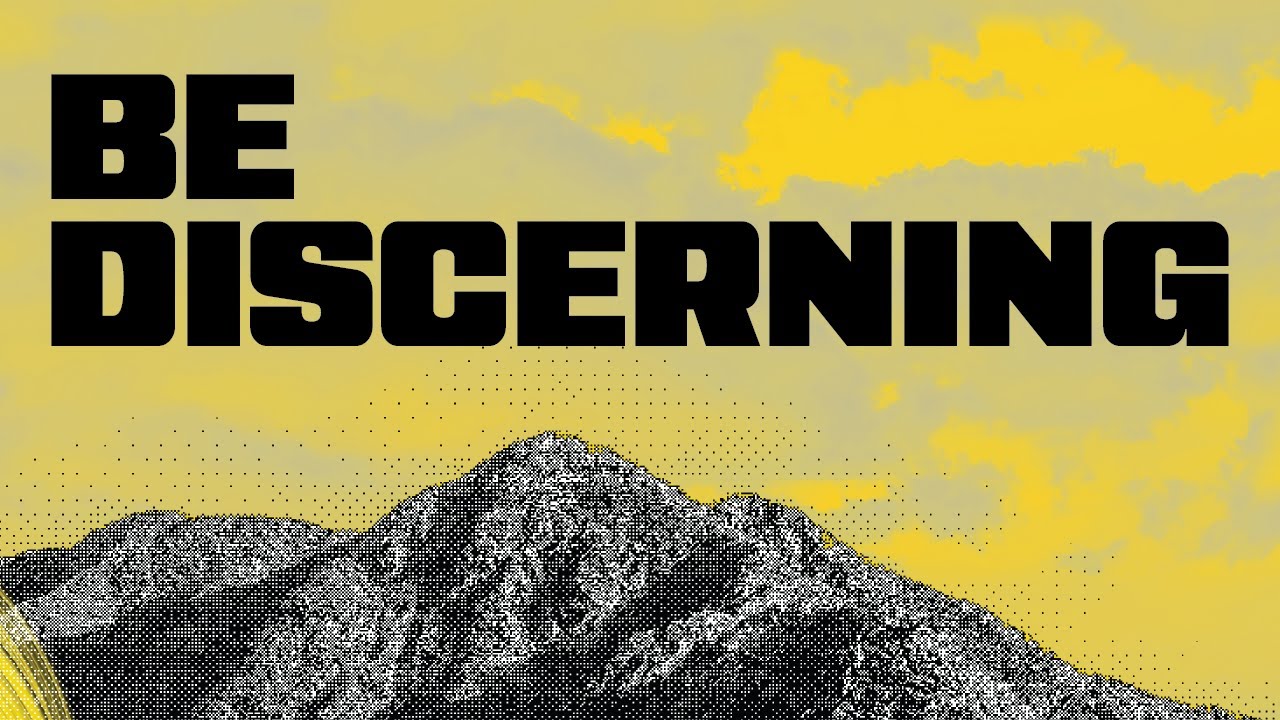 Be Discerning - YouTube