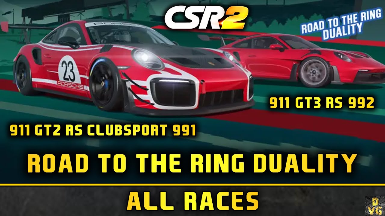 CSR Racing 2 | Road To The Ring Duality Cup: GT2 RS 991 & GT3 RS 992 ...